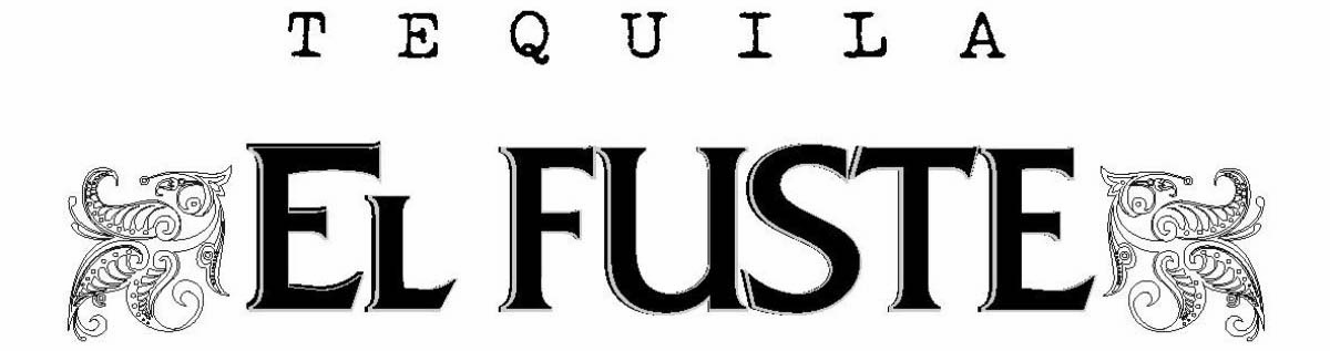 TEQUILA - EL FUSTE